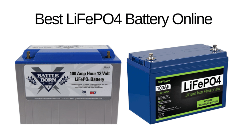 Best LiFePO4 Battery for Solar